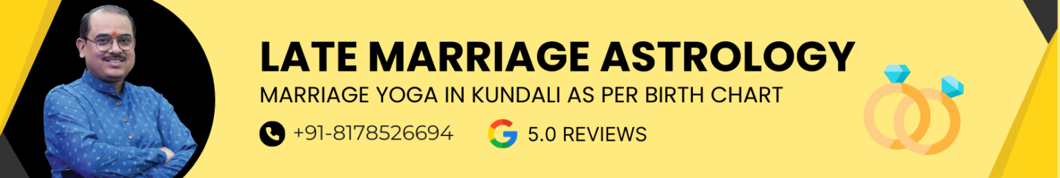 Late Marriage Astrology Predictions Calculator and Remedies